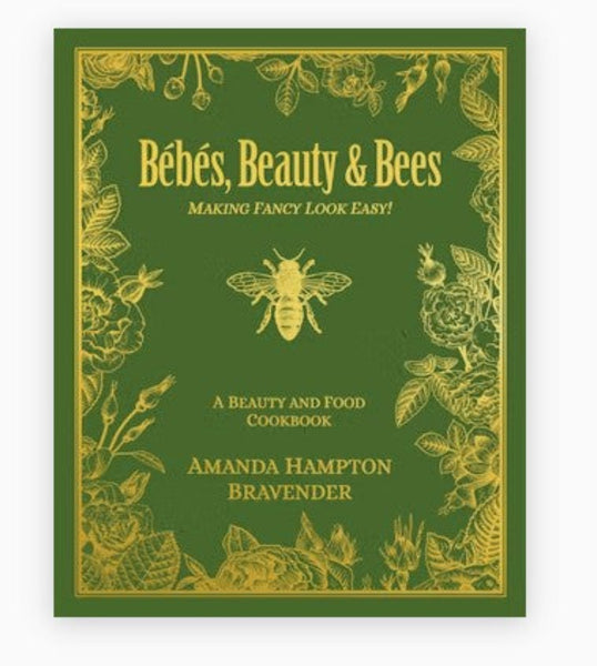 Bebes, Beauty & Bees Cookbook – Honeycomb Kitchen Shop